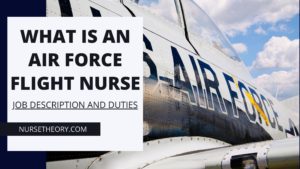 What is an Air Force Flight Nurse? | Nurse Theory